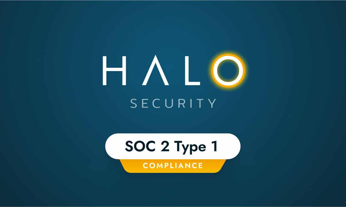 Halo Security Achieves SOC 2 Type 1 Compliance, Validating Security Controls for Its Attack ...